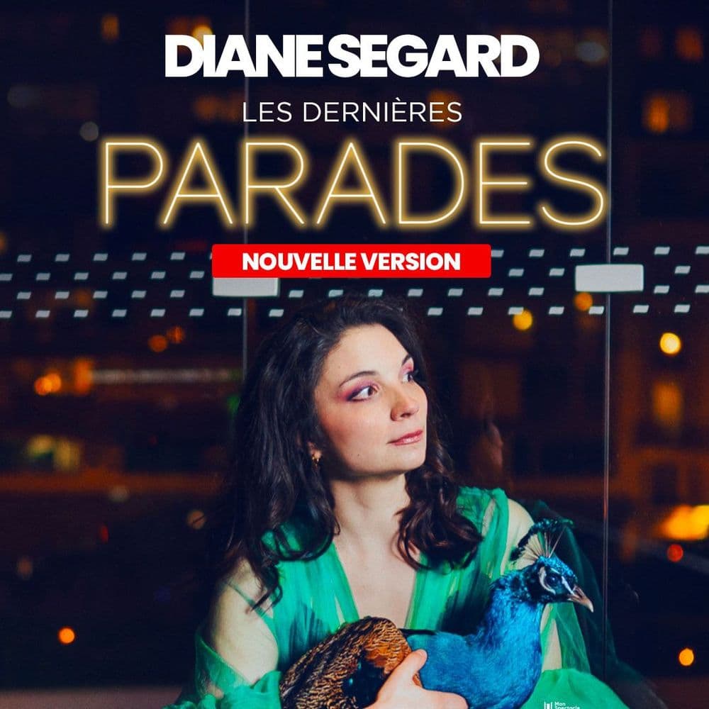 Diane Segard - Parades - sam. 14 mars 2026 - Arkéa Arena - Billetterie ...